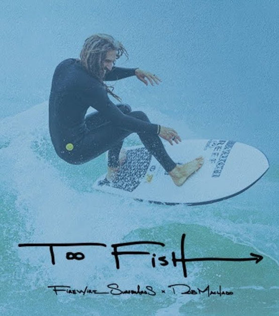 TOO FISH – Rob Machado Surfboards